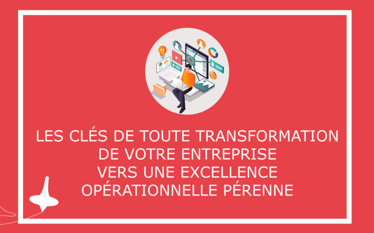 Les clés de toute Transformation de votre entreprise vers une ...